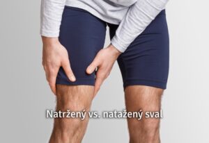 Natržený vs. natažený sval: Rozdíly a léčba - Moje klouby